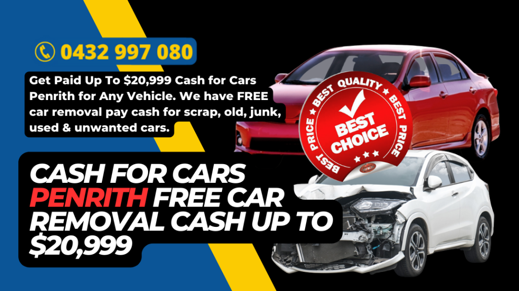 Cash for cars Penrith FREE car removal Cash Up to $20,999